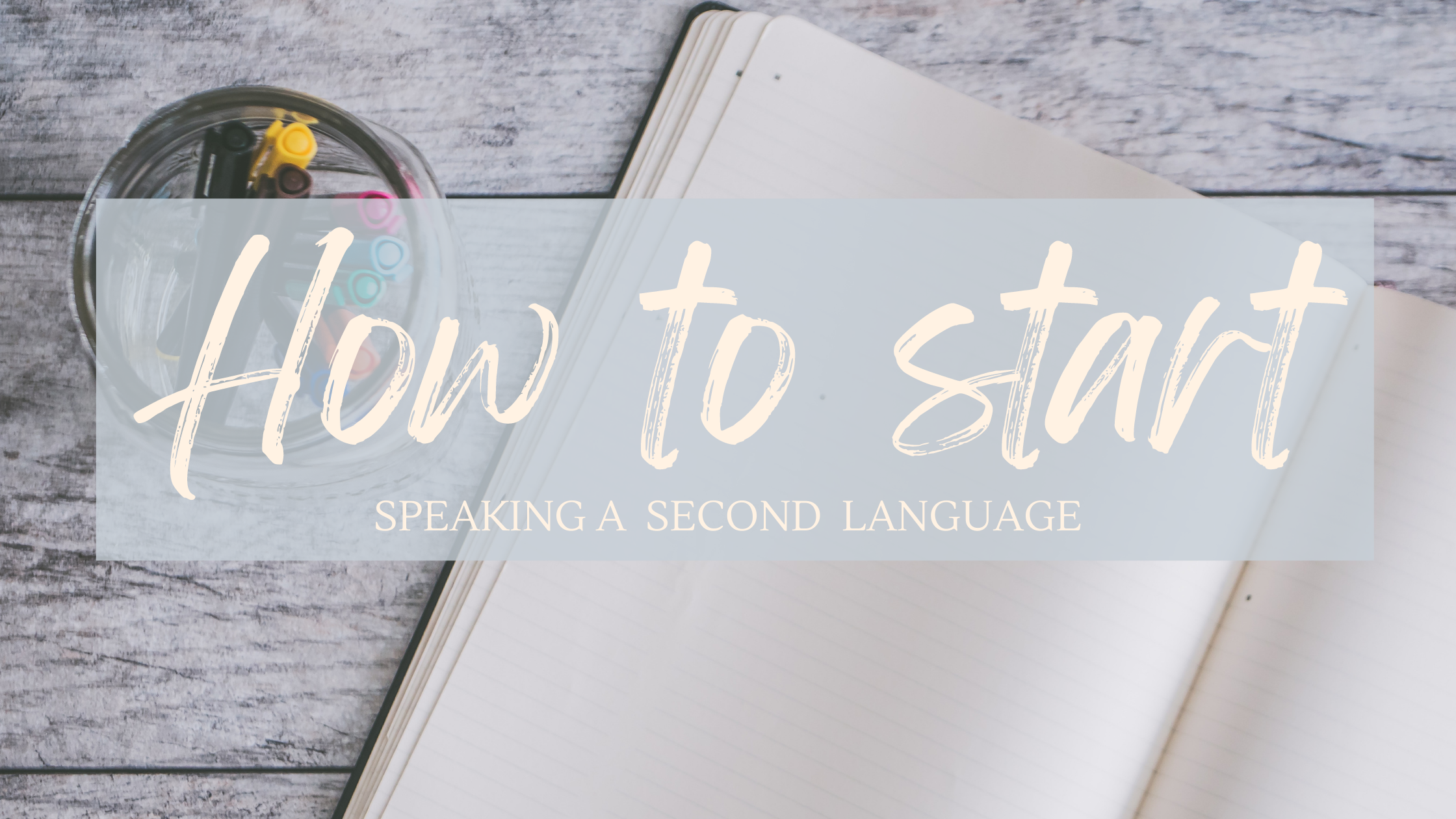 How To Start Speaking a Second Language: #1 Define Your Why – brie toujours